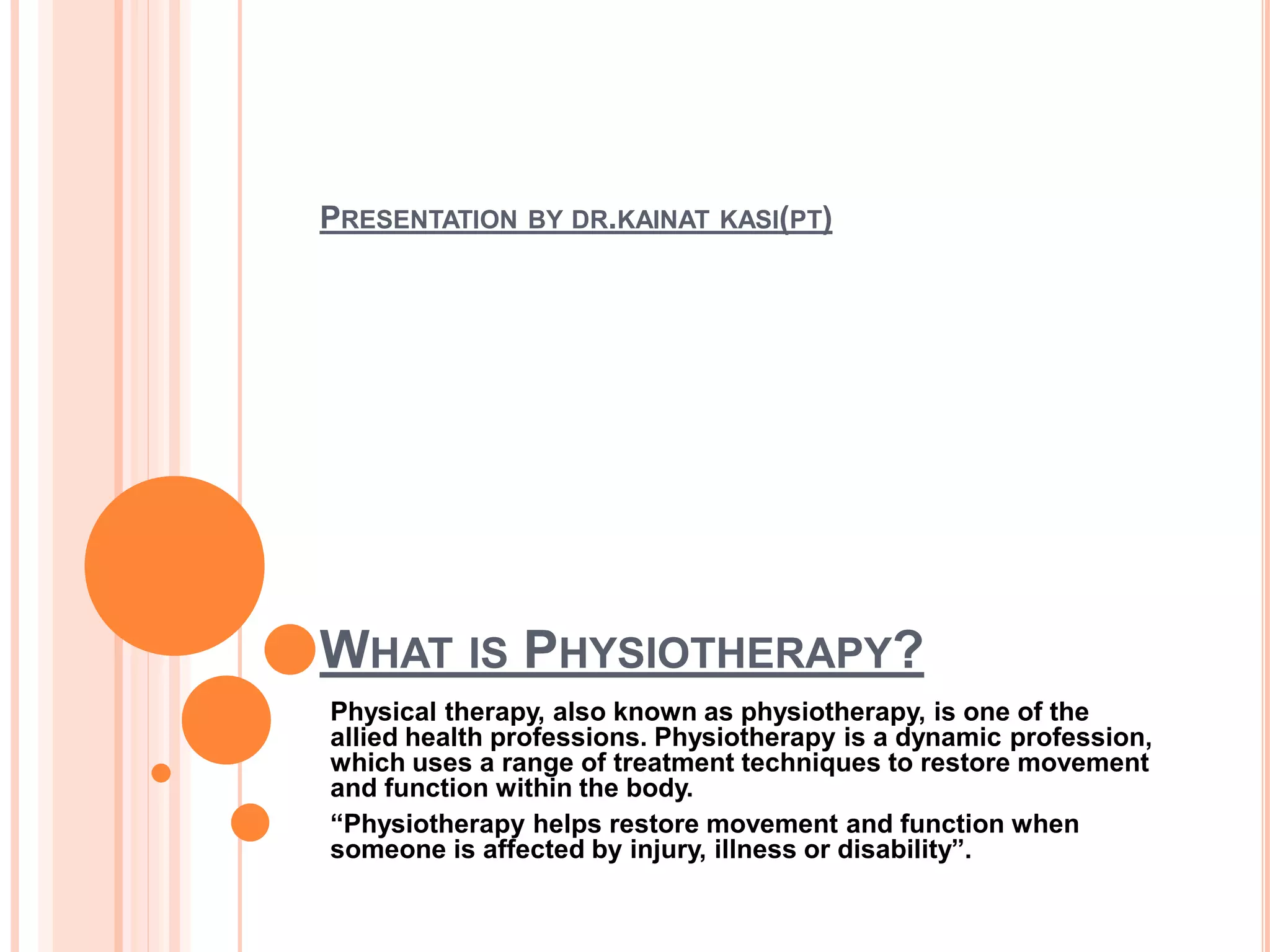 WHAT IS PHYSIOTHERAPY | PPTX