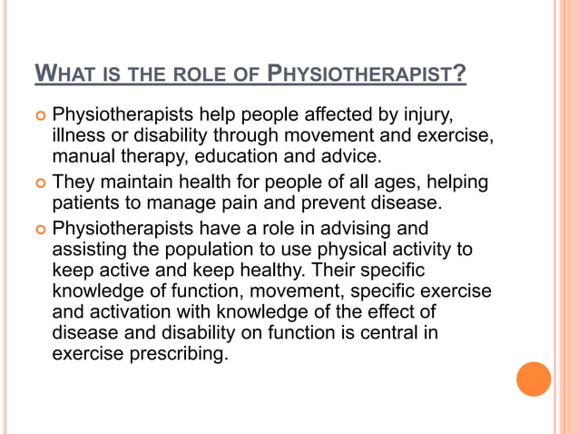 WHAT IS PHYSIOTHERAPY | PPTX | Physical Therapy | Wellness