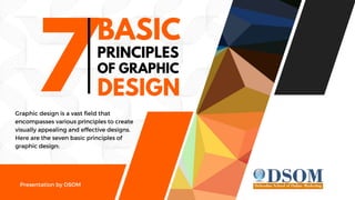 7 Basic Principles Of Graphic Design - DSOM | PPTX