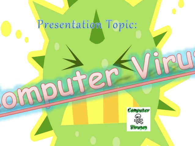 Presentation on Computer Viruses | PPT