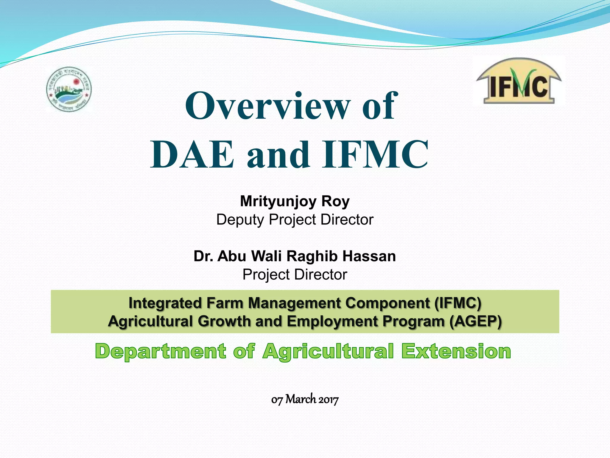 Overview of DAE and the IFMC Project | PPTX | Agriculture | Industries