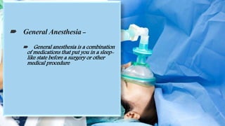 General anesthesia Presentation by Muhammad Saeed | PPTX