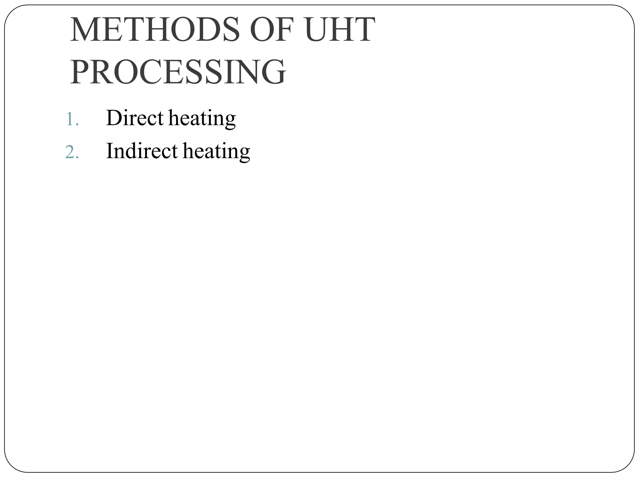 preservation of food by UHT and sterilization | PPTX