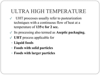 preservation of food by UHT and sterilization | PPTX