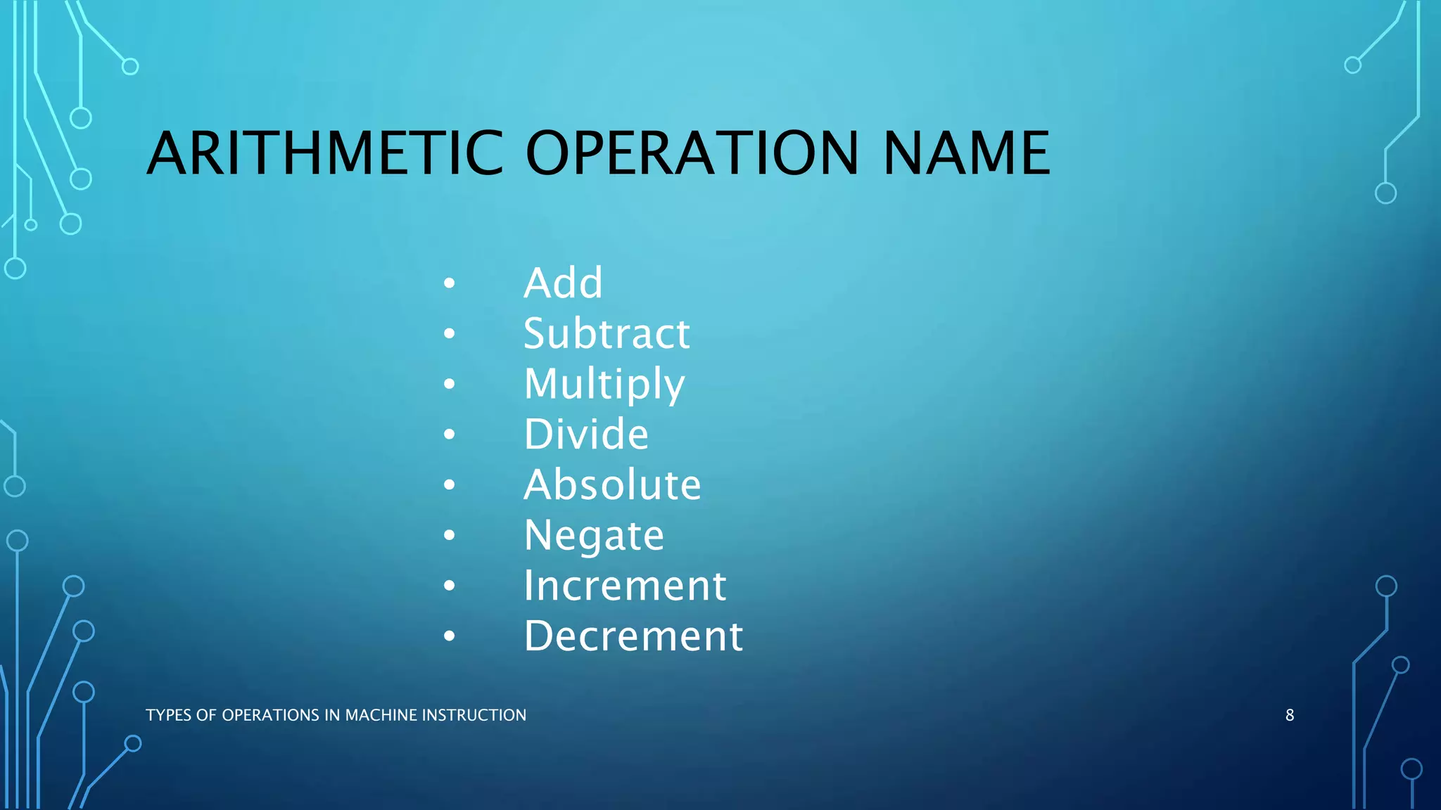 Types of operations in machine instruction | PPTX