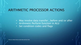 Types of operations in machine instruction | PPTX