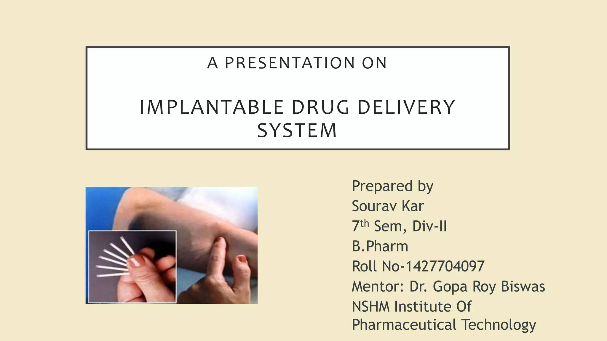 Implantable Drug Delivery System | PPTX