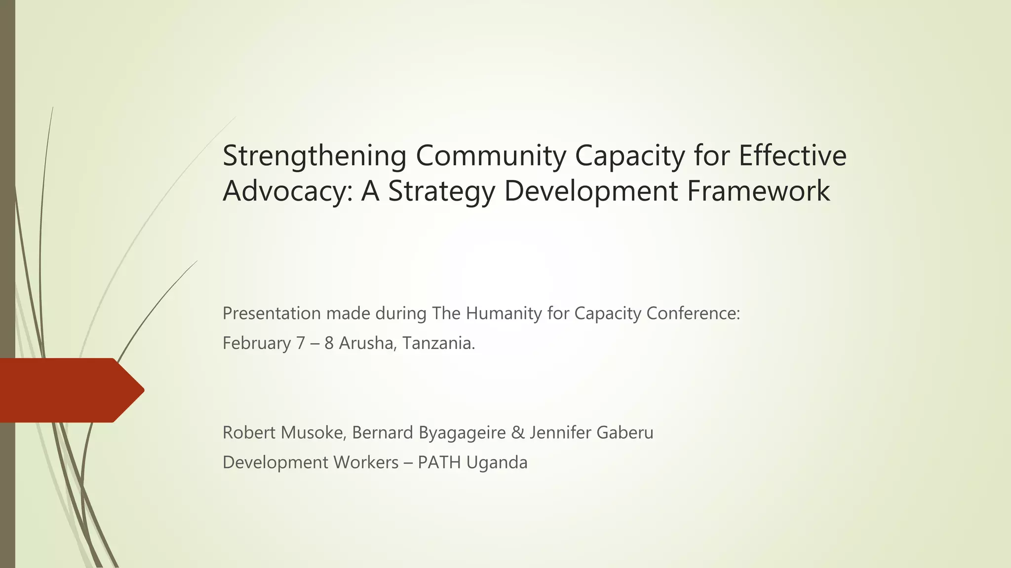 Strengthening Community Capacity for Effective Advocacy: A Strategy Development Framework | PPT