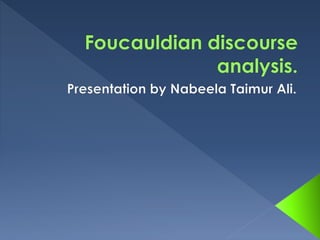 Foucauldian discourse analysis. | PPTX
