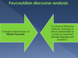 Foucauldian discourse analysis. | PPTX