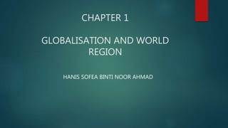 Globalisation and world region | PPTX
