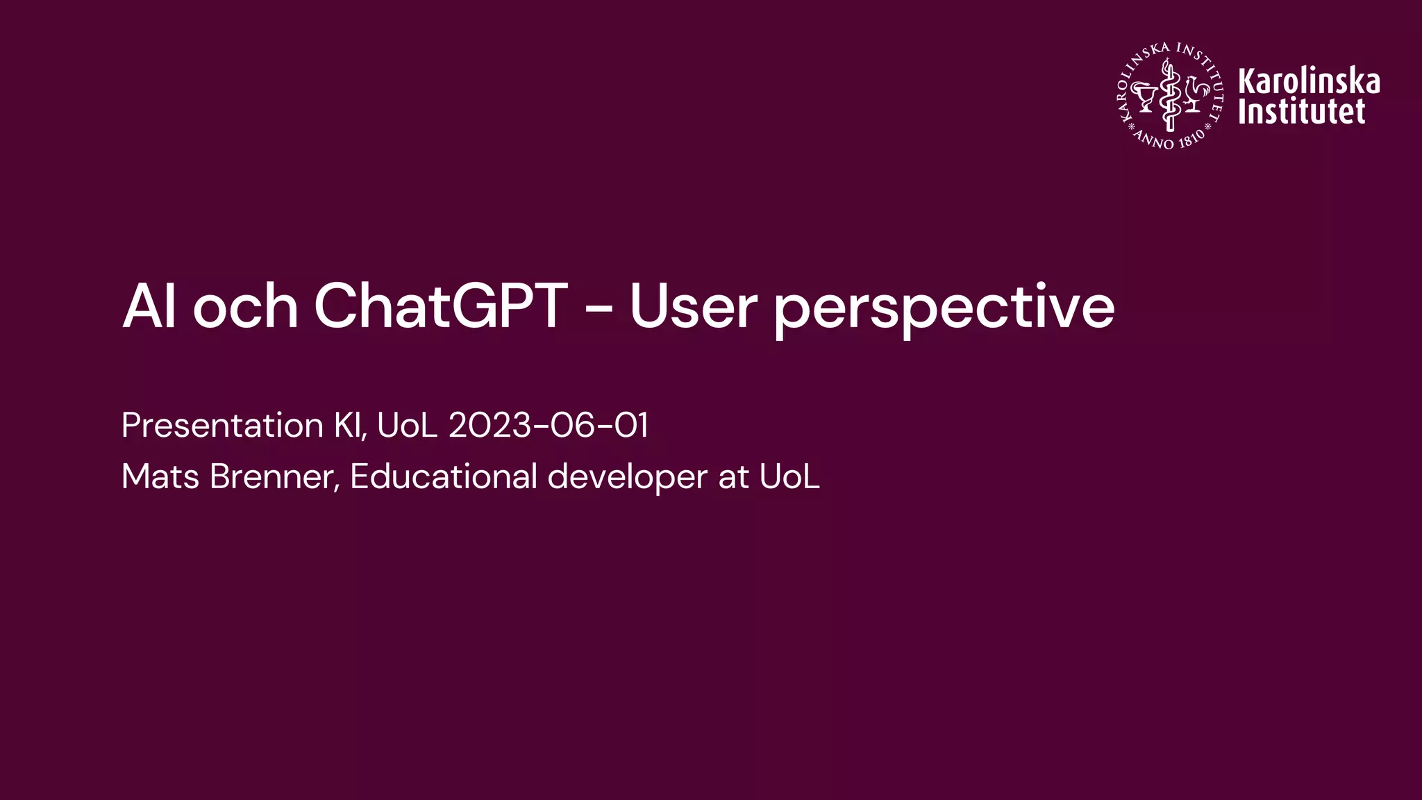 Presentation: AI och ChatGPT - User perspective | PDF