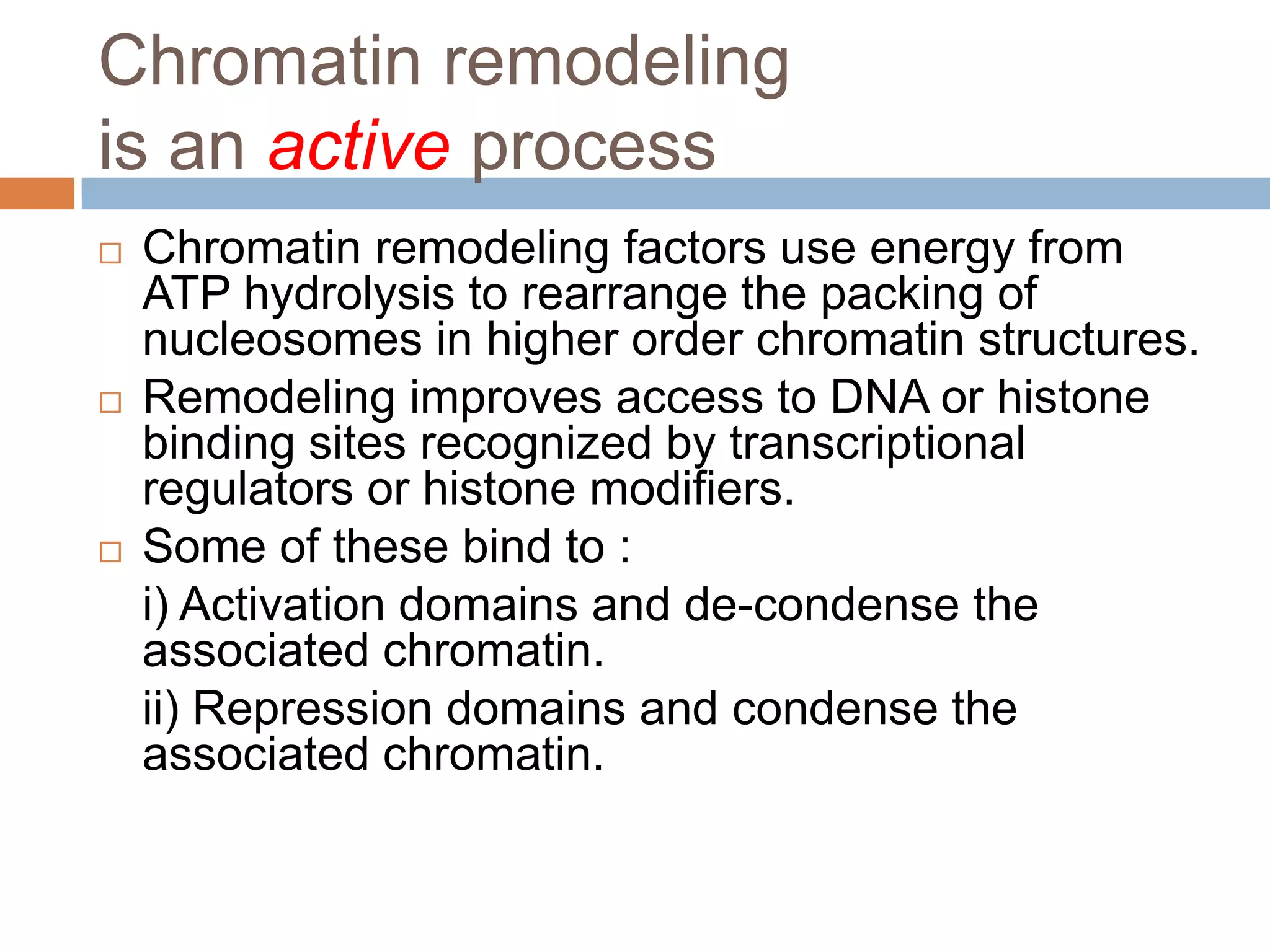 Presentation chromatin remodelling | PPTX