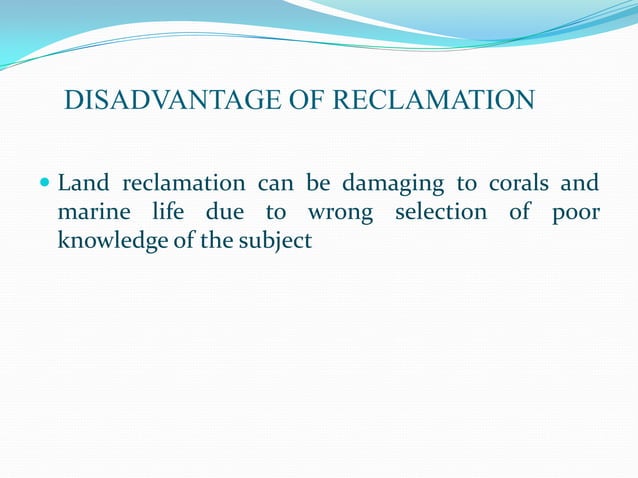 Land reclamation-Presentation(civil 3rd year) | PPTX