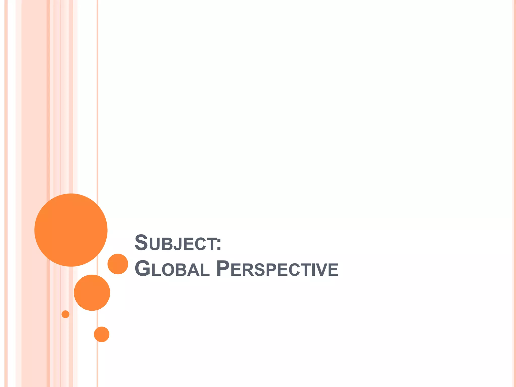 Presentation Global perspective Project | PPTX