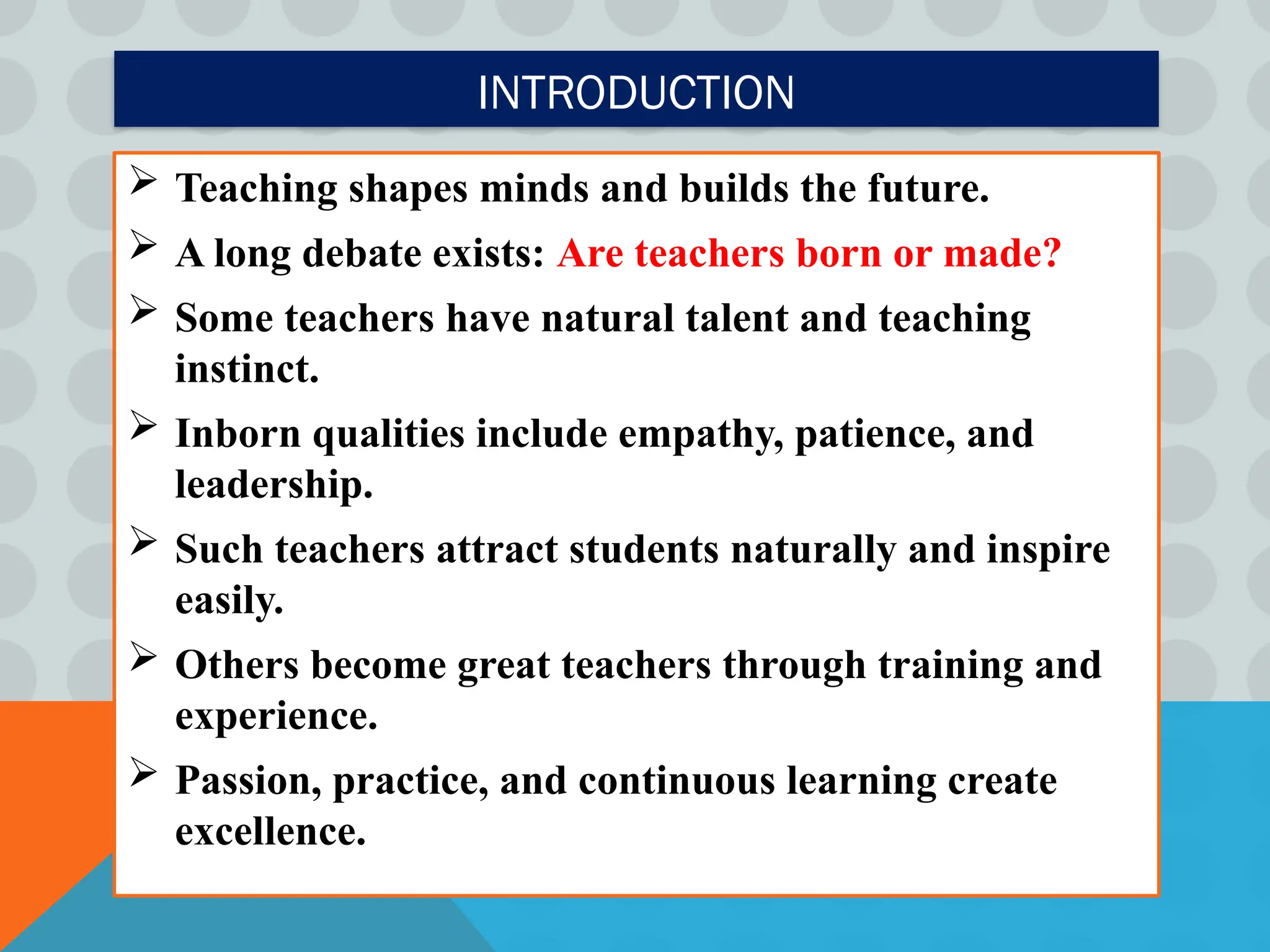 Presentation community. Teacher are born or made | PPTX