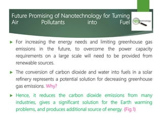 Role of Nanotechnology in Green and Clean Environment | PPTX