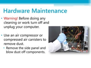 Presentation__Computer_Maintenance_Basics.pptx | Infectious Diseases | Diseases and Conditions