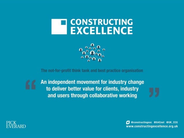 An introduction to Constructing Excellence and collaborative working | PPT