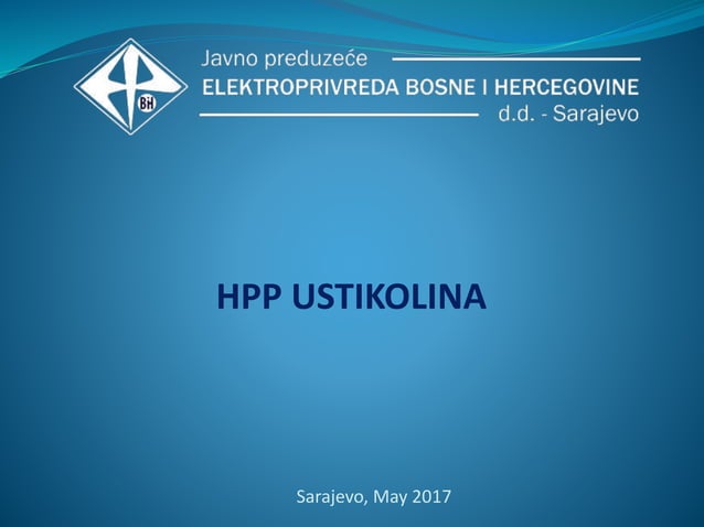 Presentation Construction of HPP Ustikolina- JP Elektroprivreda BiH d.d.pptx