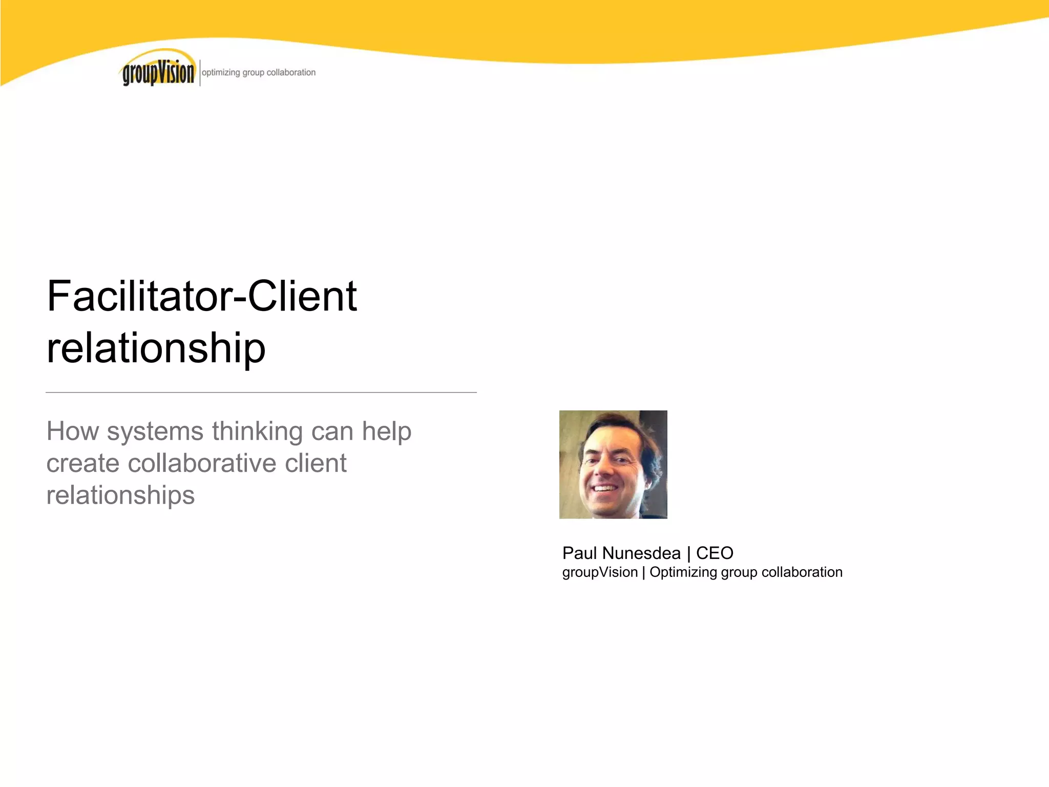 The client-facilitator relationship | PPTX