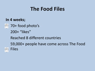 Presentation The Food Files | PPTX | Social Networking | Internet