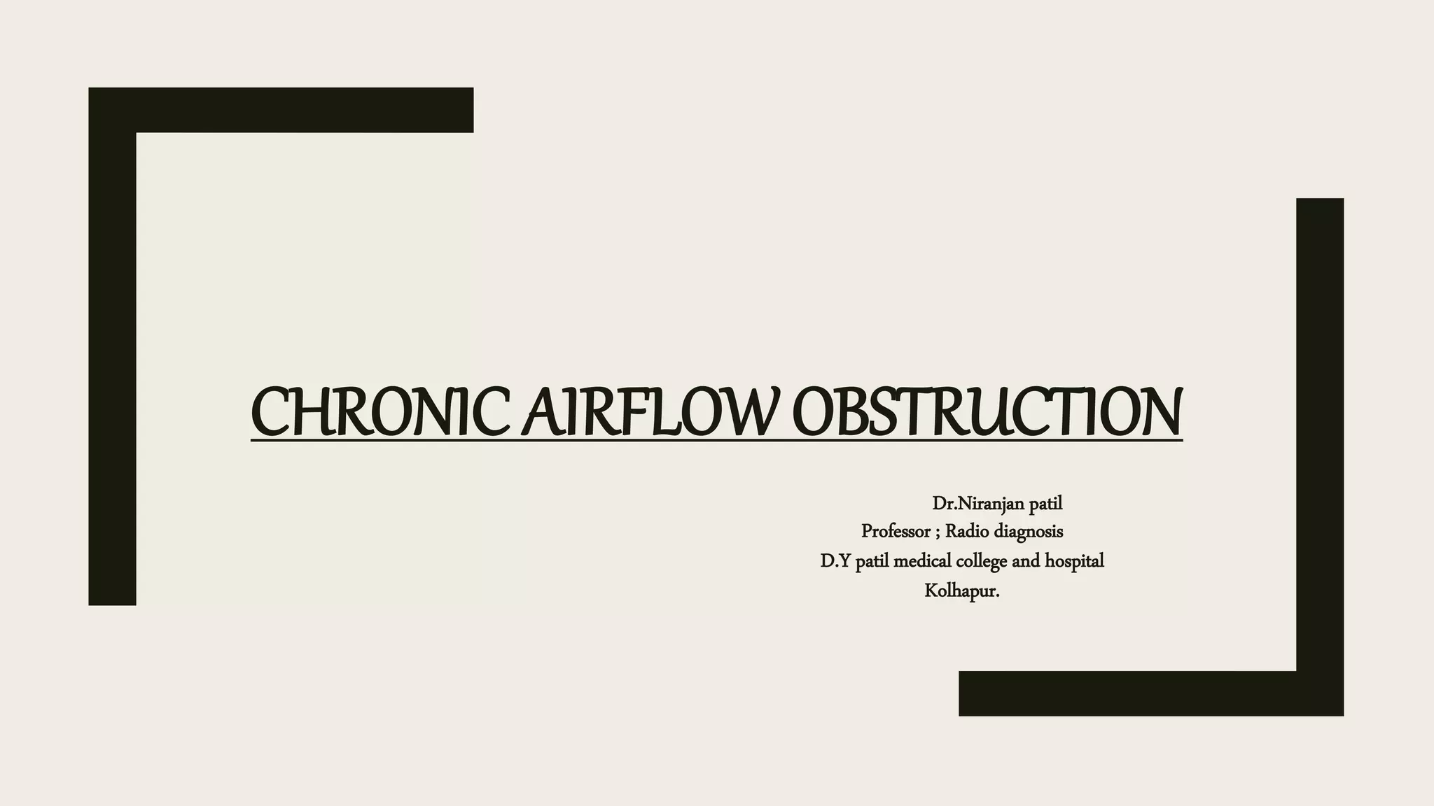 Chronic airflow obstruction | PPTX