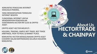 Presentation Hectortrade Chainpay | PPTX | Internet | Computing
