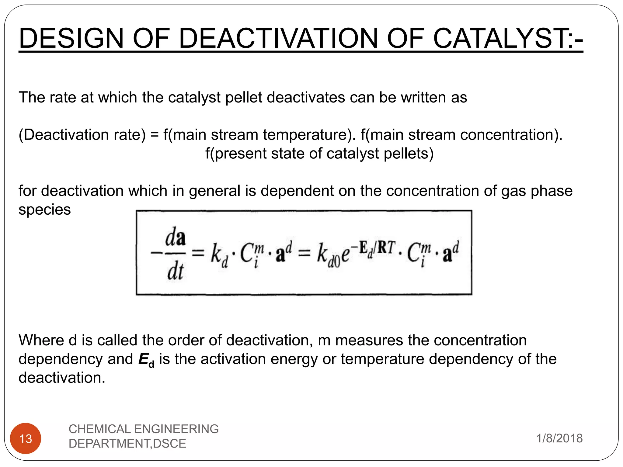 DESIGN OF CATALYST REACTOR WITH DEACTIVATION | PPTX