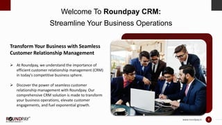Streamline Your Business Operations with Roundpay's CRM Solution | PPT
