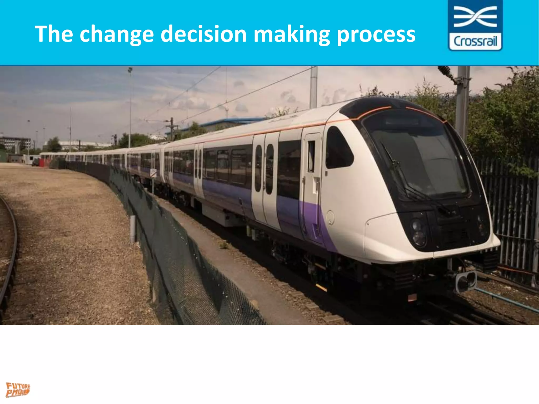 Crossrail - Governance and Decision Making - FuturePMO 2018 | PPTX ...