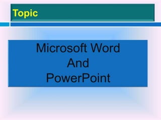 microsoft word & powerpoint | PPTX