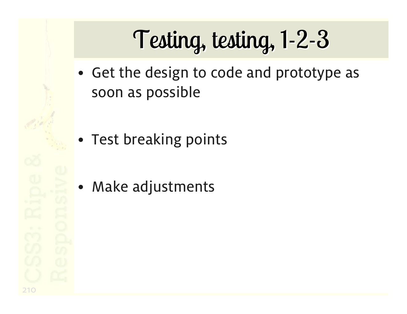 Testing, testing, 1-2-3 • Get