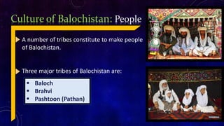 Culture of Balochistan | PPTX