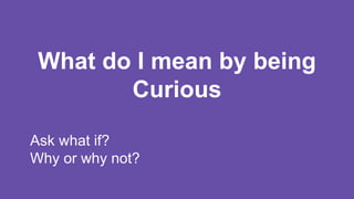 Are you curious? | PPTX