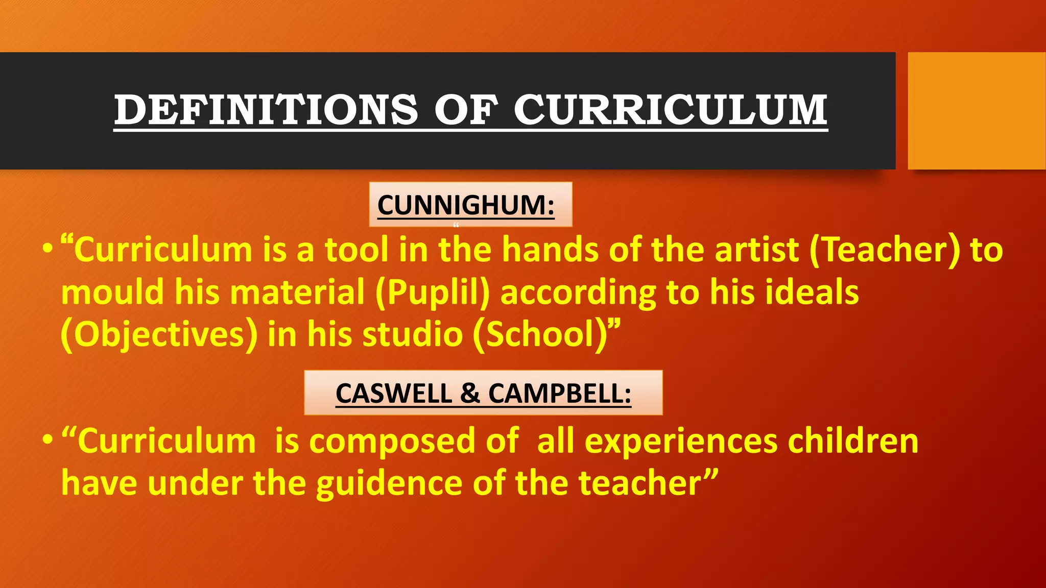 Curriculum: Meaning, Definition, Principles, Aims and Components. | PPTX
