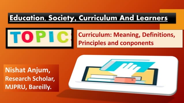Curriculum: Meaning, Definition, Principles, Aims and Components ...