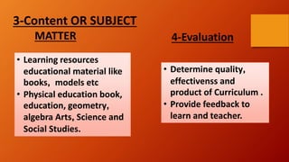 Curriculum: Meaning, Definition, Principles, Aims and Components. | PPTX