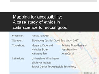Mapping for Accessibility: A Case Study of Ethics in Data Science for Social Good | PPT