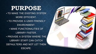 Presentation LIBRARY MANAGEMENT SYSTEM | PPTX