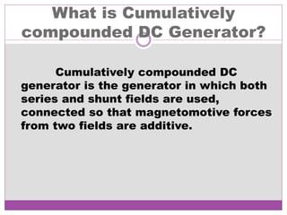 Comulatively Compounded DC Generator | PPTX