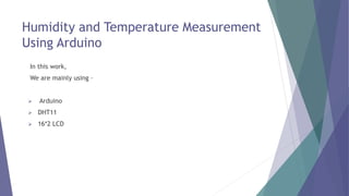 Humidity and Temperature Measurement Using Arduino | PPTX