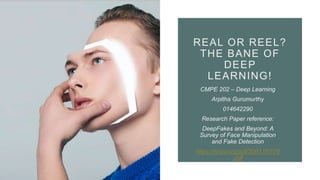 Deep fakes and beyond | PPTX