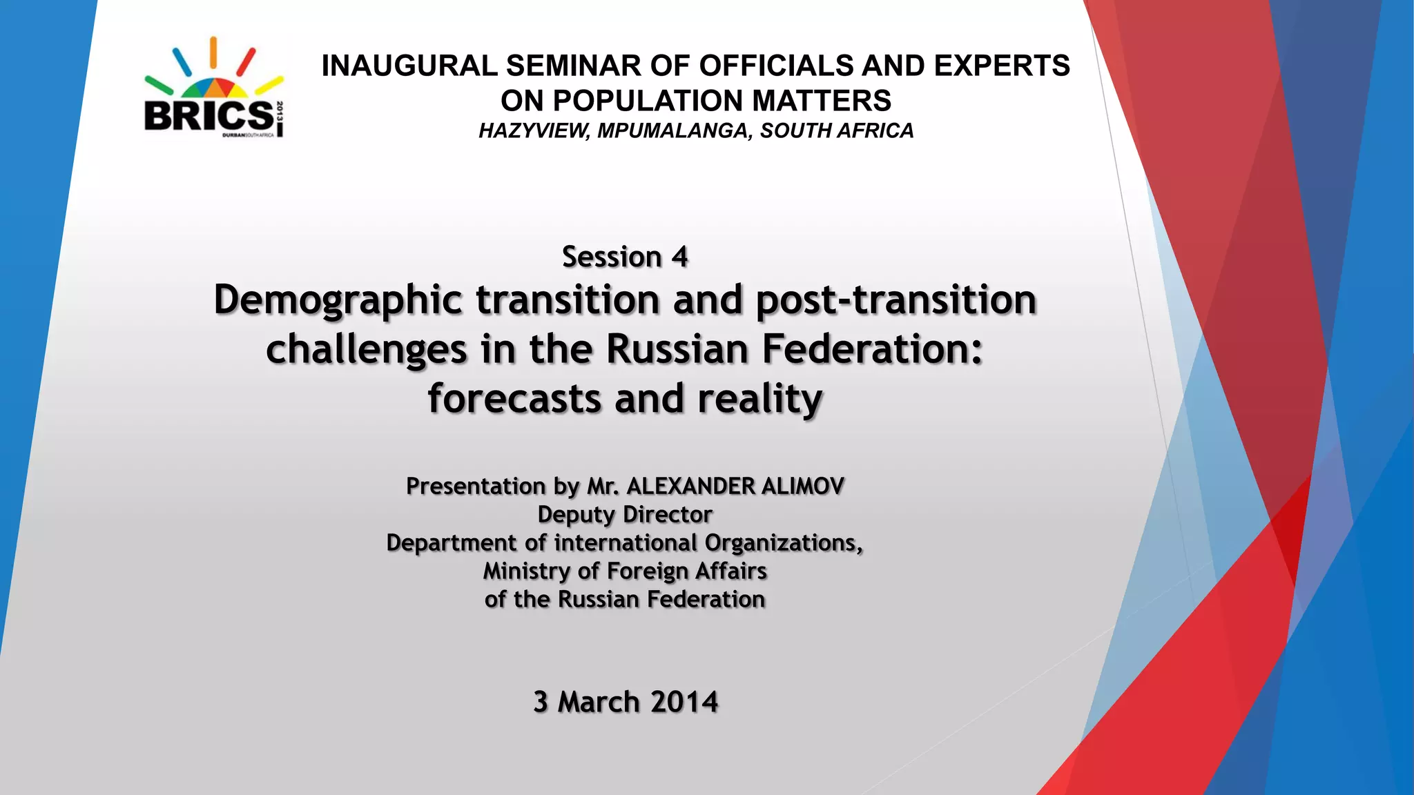 Demographic transition and post-transition challenges in the Russian ...