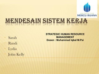Presentation desain sistem kerja | PPT