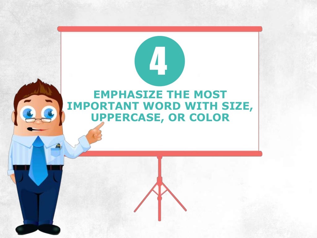 EMPHASIZE THE MOST IMPORTANT WORD