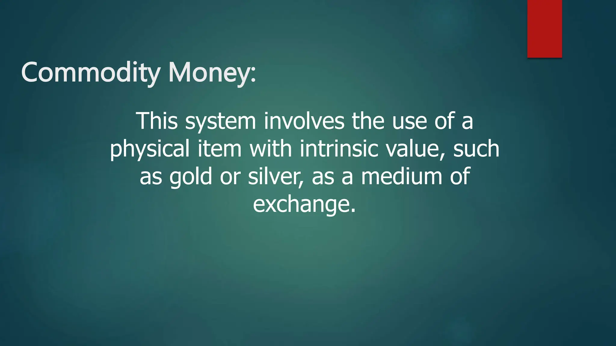 Development of money in principles of money | PPTX