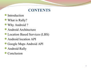 Android Rally: Google Maps with LBS | PPT