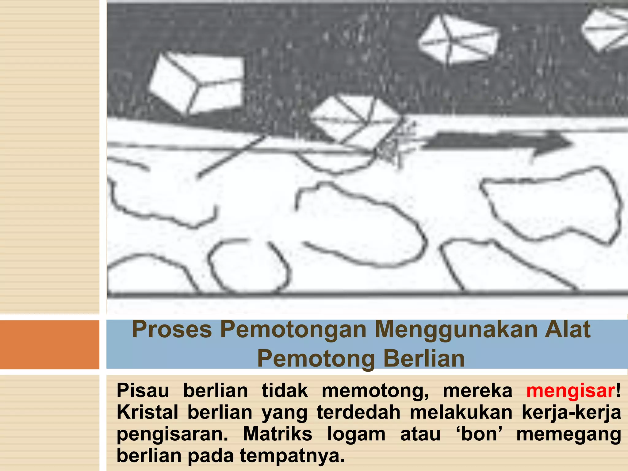 Alat Pemotong Berlian (Diamond Cutting Tools) | PPTX