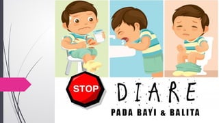 PRESENTASI MENGENAI DIARE PADA ANAK.pptx